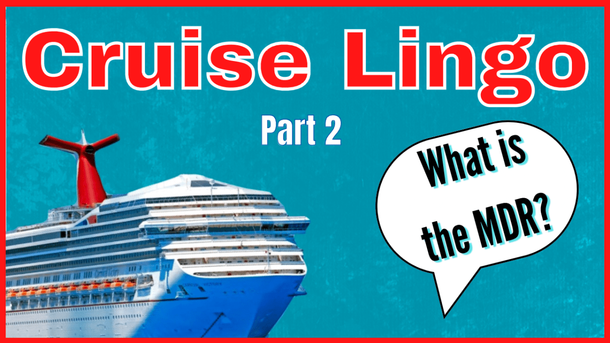 Cruise Lingo Part 2 – Cruise Terms – Cruising From The Ozarks