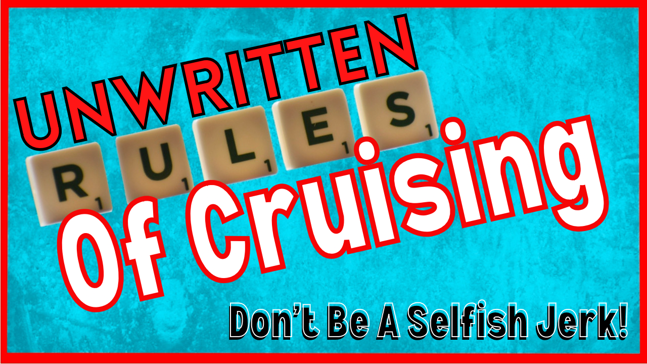 Unwritten Rules of Cruising – Cruising From The Ozarks